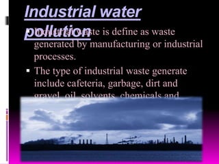 Water Pollution By Industries | PPTX