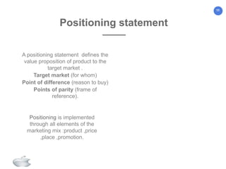 STP(segmentation ,targeting& positioning ) of Apple . | PPTX