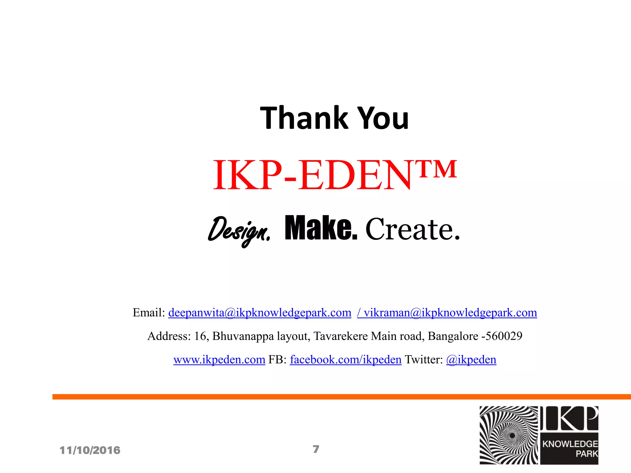 IKP Knowledge Park & IKP-EDEN™ IKP-Engineering Design Entrepreneurship ...