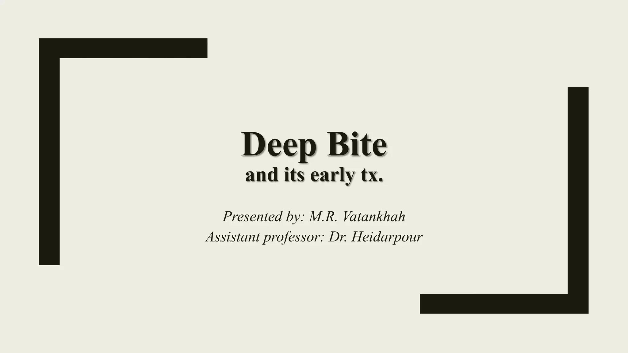 Deep bite | PPT