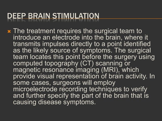 Deep Brain Stimulation - How It Works | PPTX | Brain and Nervous System ...