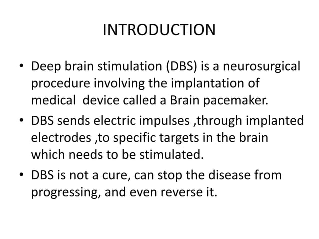 Deep brain stimulators ppt | PPTX | Brain and Nervous System Disorders | Diseases and Conditions