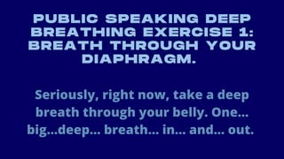 Deep Breathing Exercises For Public Speaking Anxiety | PDF