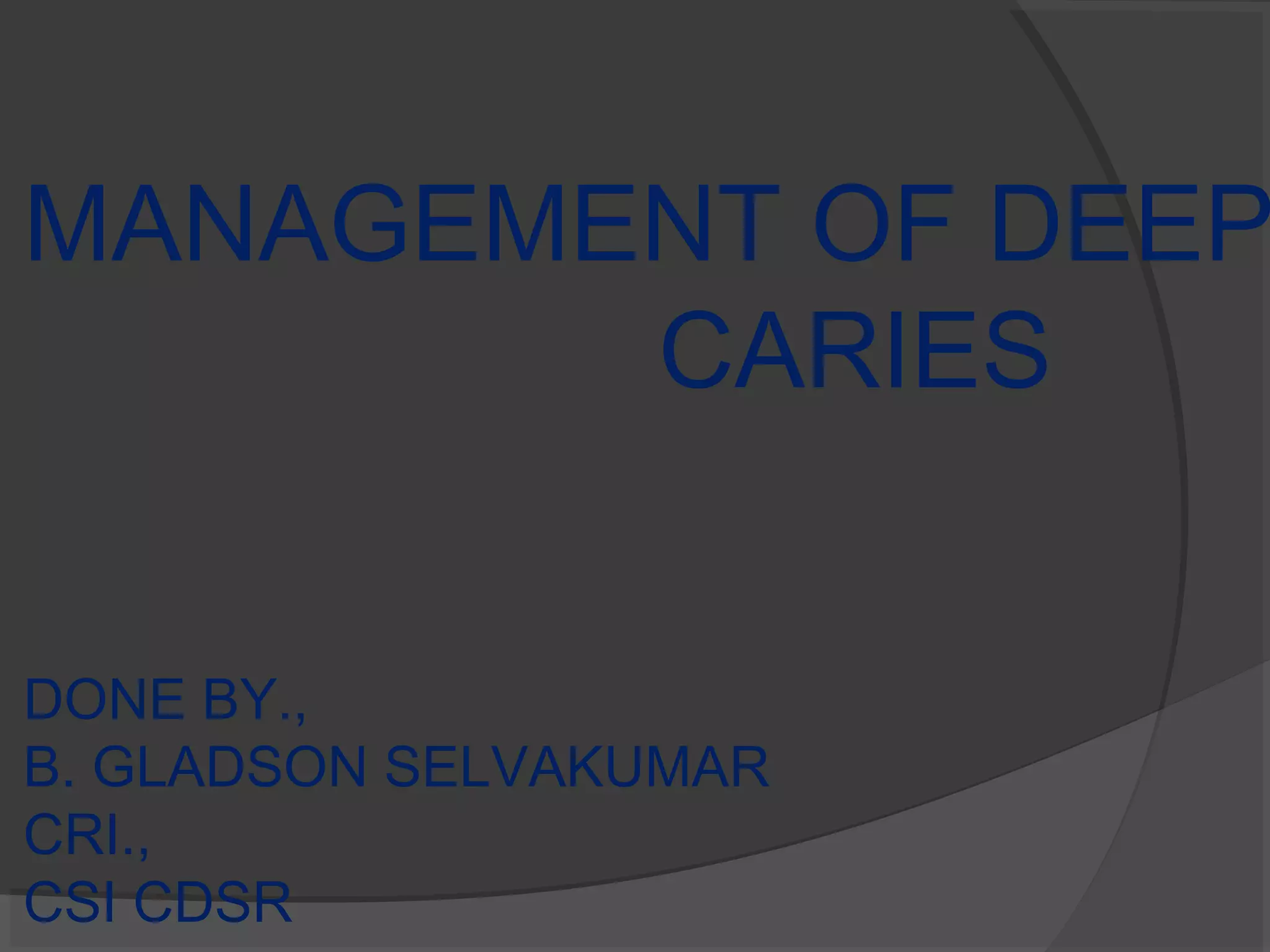 Deep caries management | PPT