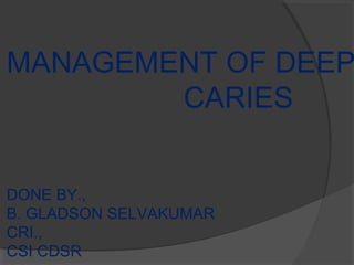 Deep caries management | PPT
