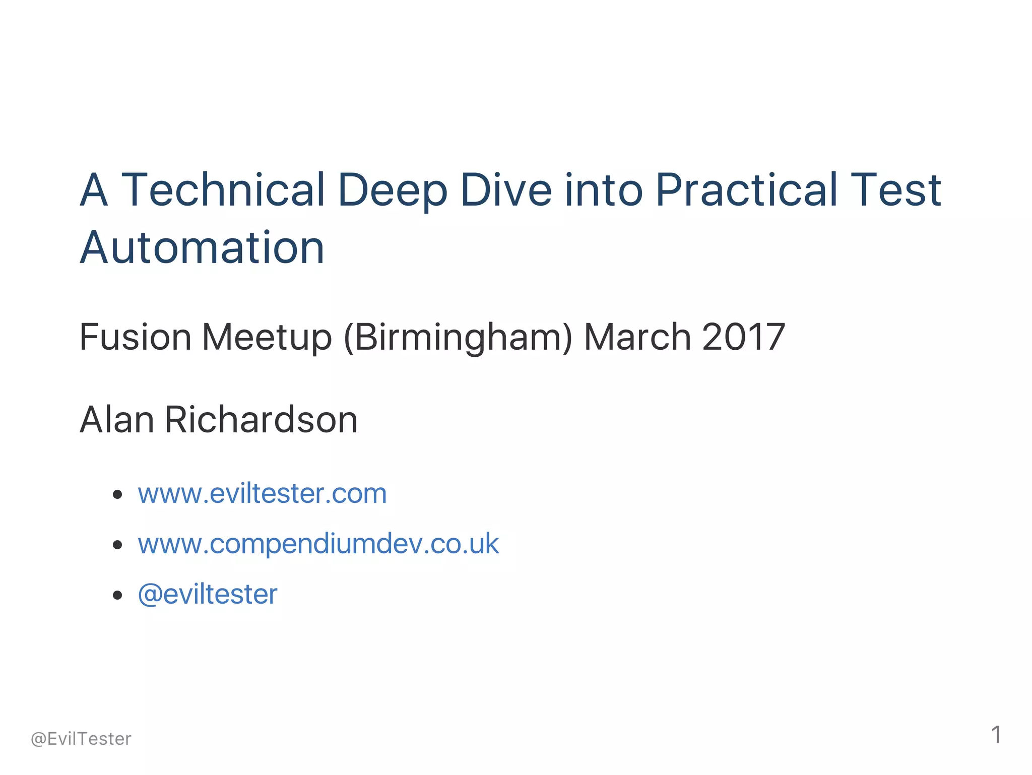 Practical Test Automation Deep Dive Ppt