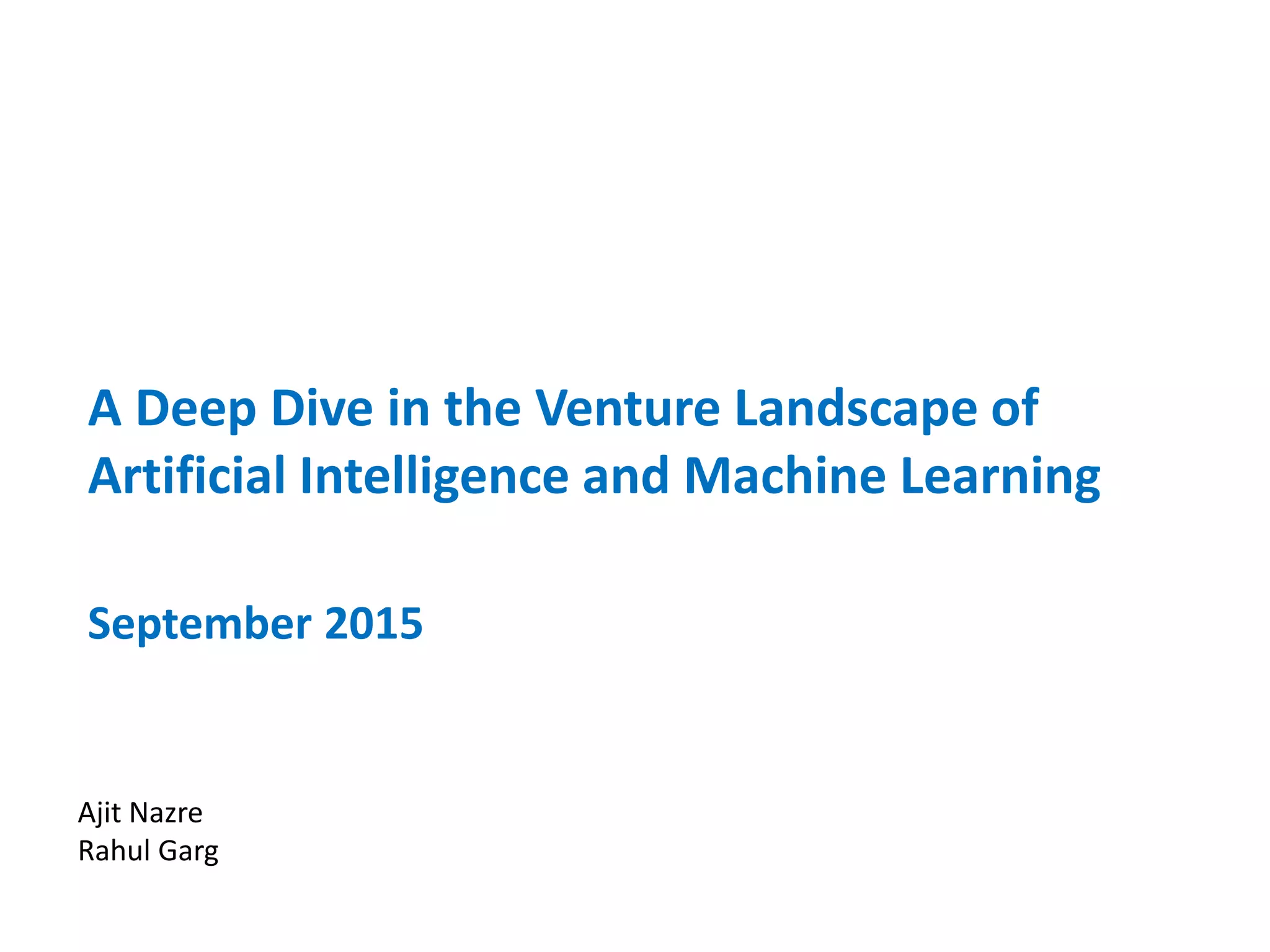 Deepdive in AIML venture landscape By Ajit Nazre Rahul Garg | PPT