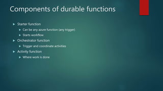Deep dive into azure durable functions | PPT