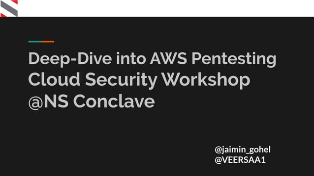 Deep dive into cloud security - Jaimin Gohel & Virendra Rathore | PPT