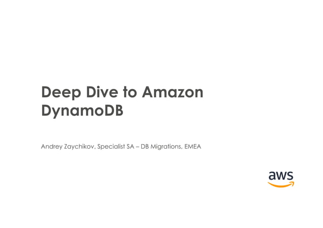 Deep Dive into DynamoDB | PPT