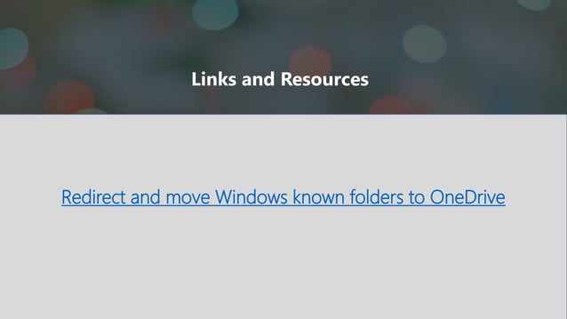 Deep dive into one drive known folder move | PPT