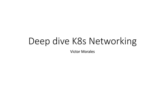 Deep dive networking | PPT