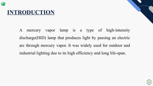 Describe about the mercury vapor lamp .pptx
