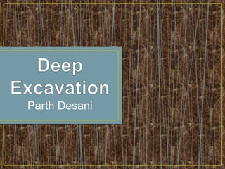 Deep excavation | PPTX