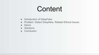 DeepFake Teori and Implementation Ho When What Best Practice | PPT