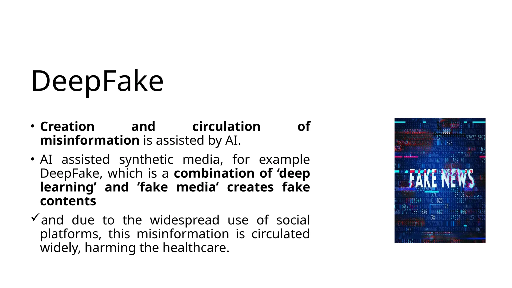 Deepfake and regulatory needs to tackle bad in AI | PPTX