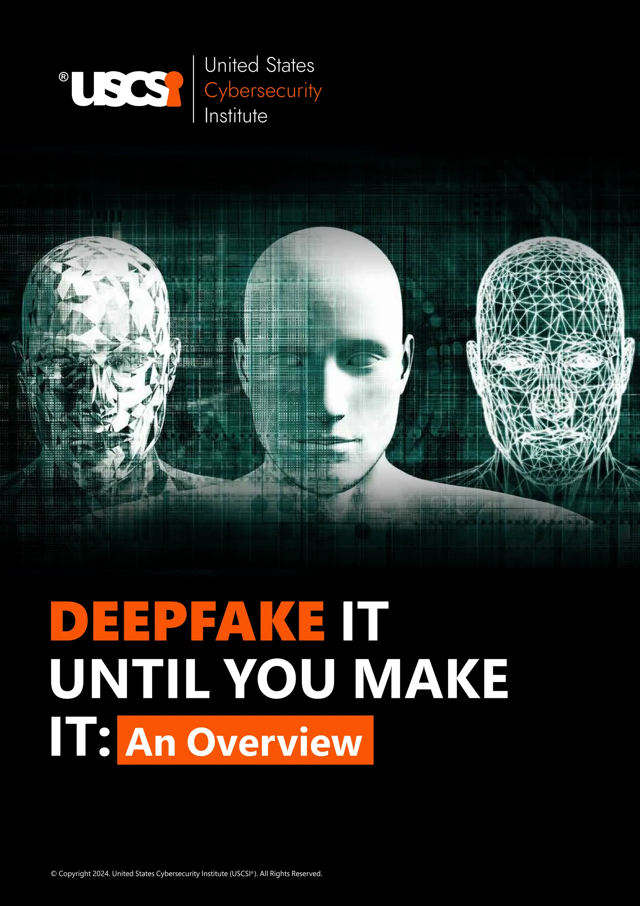 Deepfake it until you make it: An Overview | USCSI® | PDF | Free Download