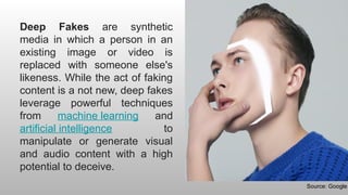 DeepFake ppt- detection system and ppt on deepfake media | PPTX