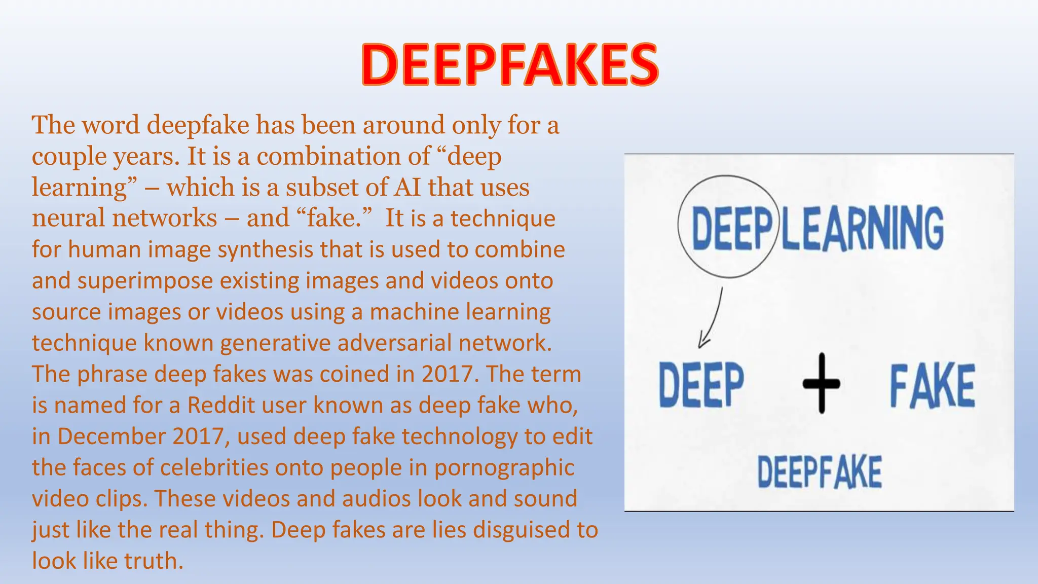 DeepFakes presentation : brief idea of DeepFakes | PPTX | 3-D Graphics | Computer Software and ...