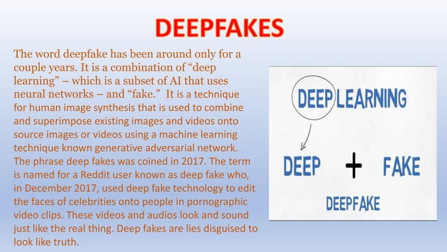 DeepFakes presentation : brief idea of DeepFakes | PPTX | 3-D Graphics | Computer Software and ...