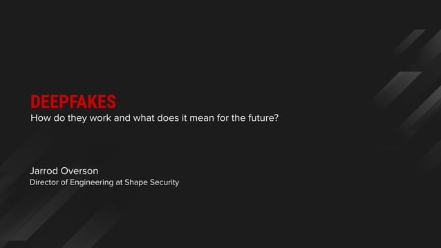 Deepfakes - How they work and what it means for the future | PDF