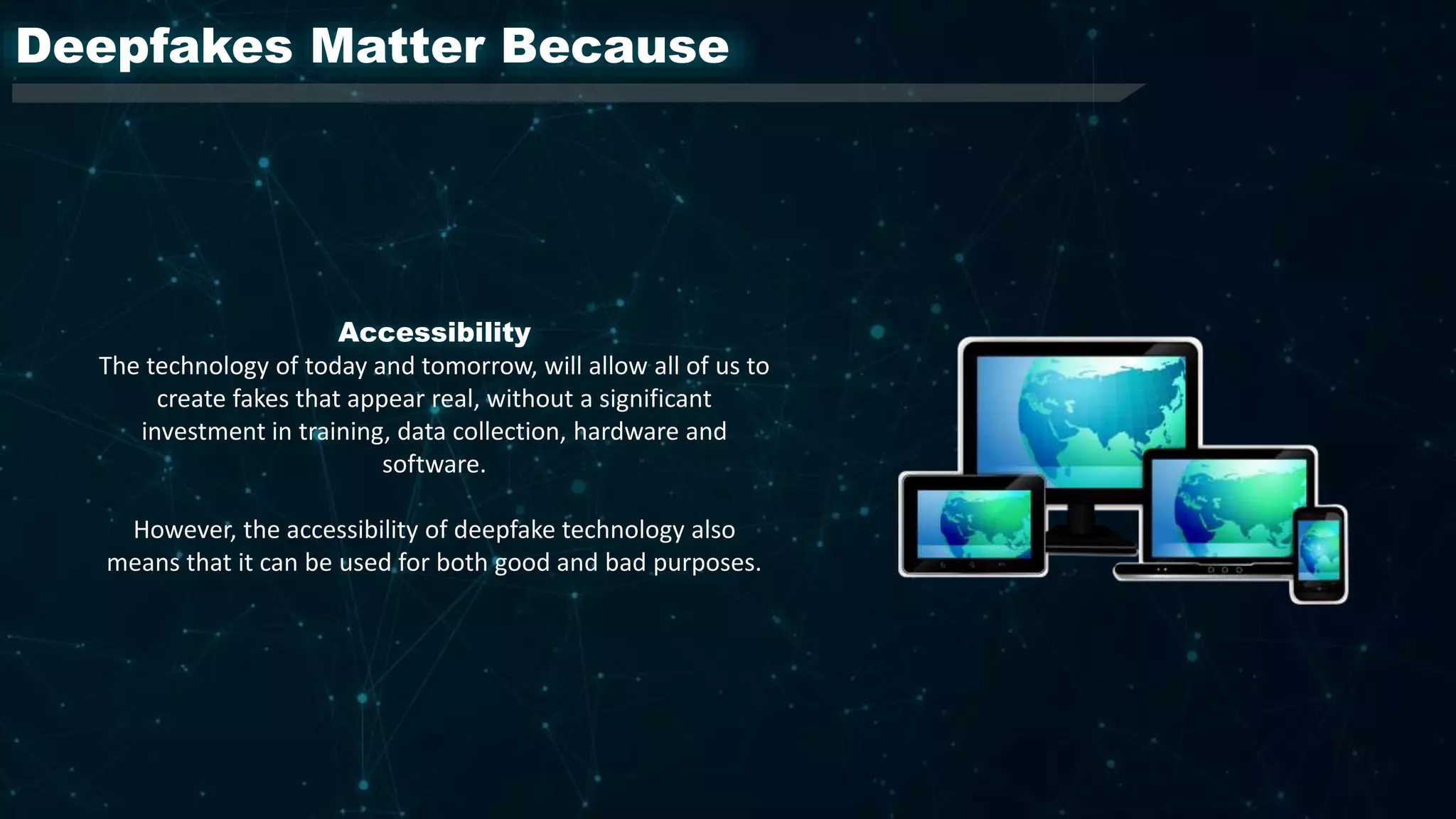 Deep Fakes Artificial Intelligence.pptx | Artificial Intelligence ...