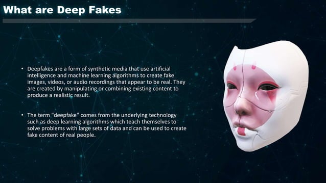 Deep Fakes Artificial Intelligence.pptx | Artificial Intelligence | Technology & Computing