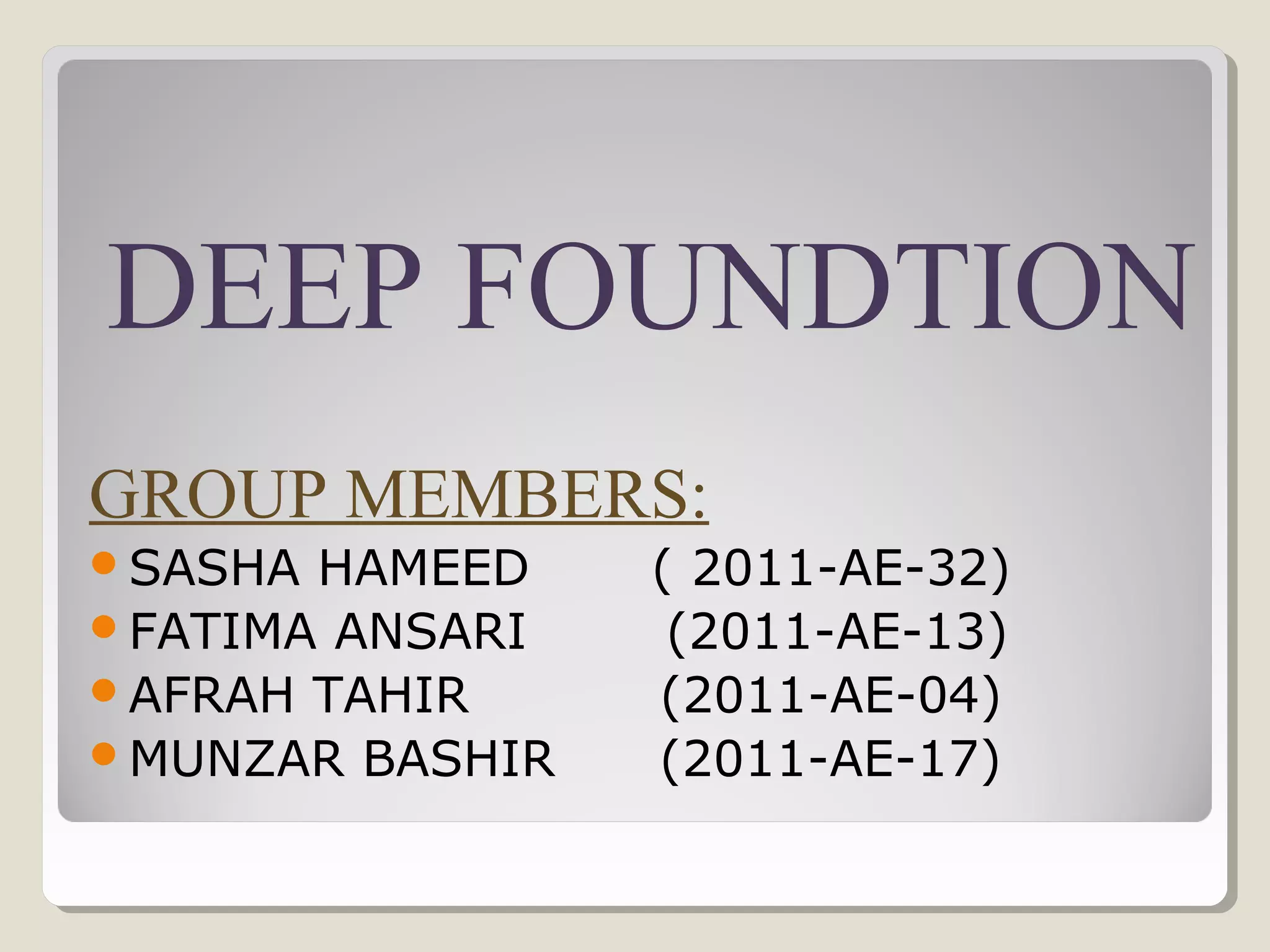 Deep foundation.types and design | PPT