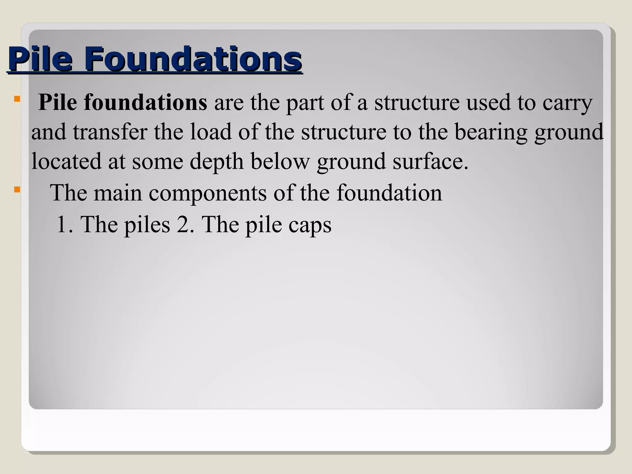 Deep foundation.types and design | PPT