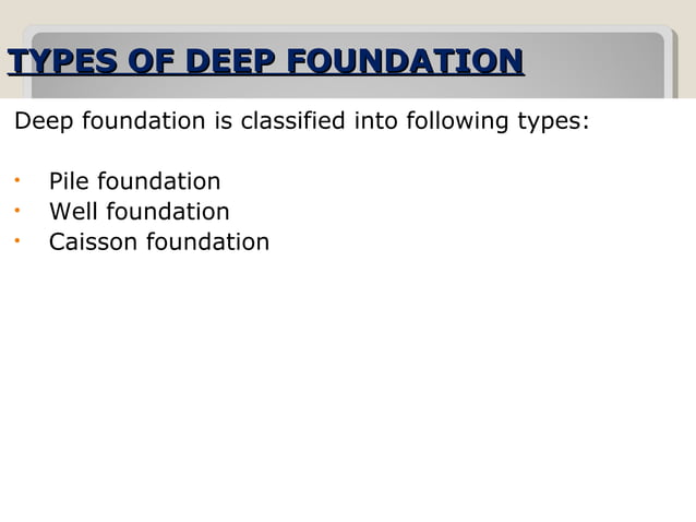 Deep foundation.types and design | PPT
