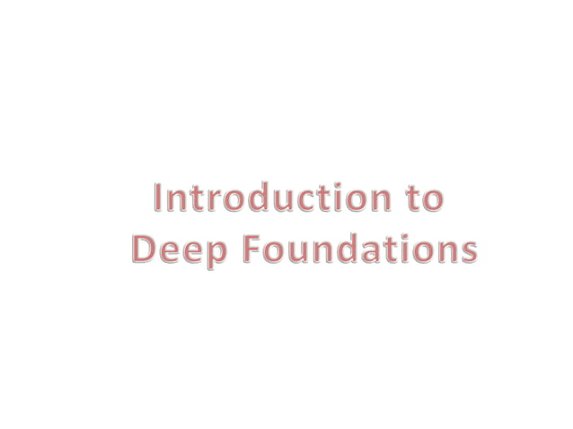 deep foundation.ppt
