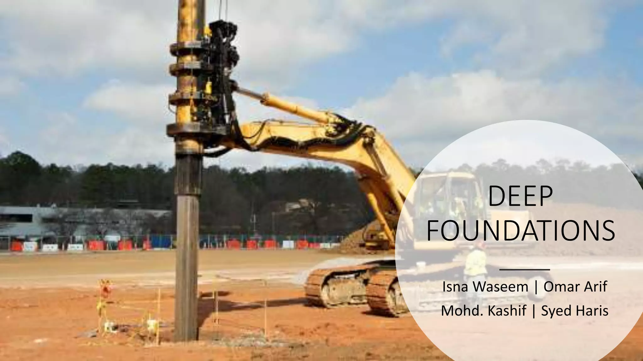 Pile foundations Case Study Delhi Metro Site Visit | PPTX