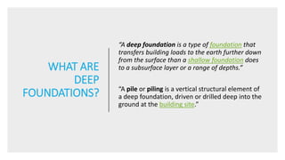 Pile foundations Case Study Delhi Metro Site Visit | PPTX
