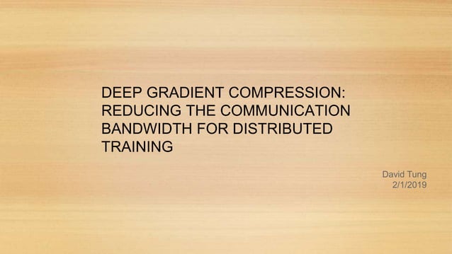 Deep gradient compression | PPT