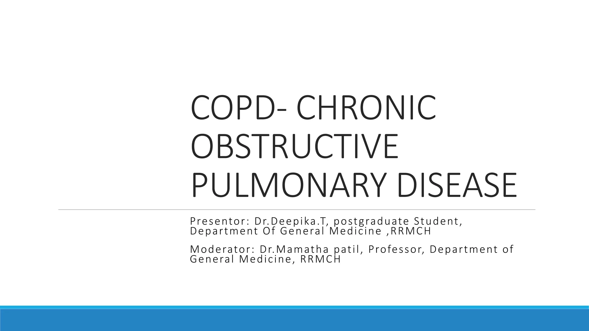 CHRONIC OBSTRUCTIVE PULMONARY DISEASE | PPTX