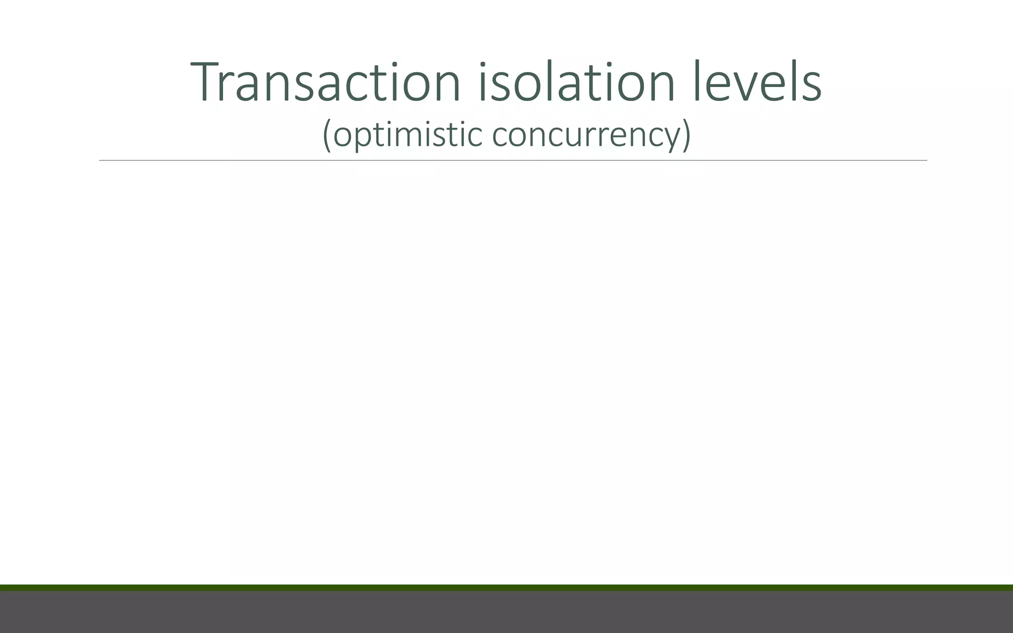 Deep Into Isolation Levels | PPTX | Databases | Computer Software and Applications