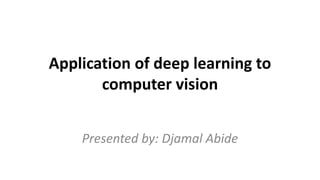 Application of deep leaning to computer vision | PDF
