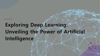 Deep learning intro and examples and types | PPTX