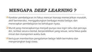 Pembelajaran sekolah dengan DEEP LEARNING | PPTX