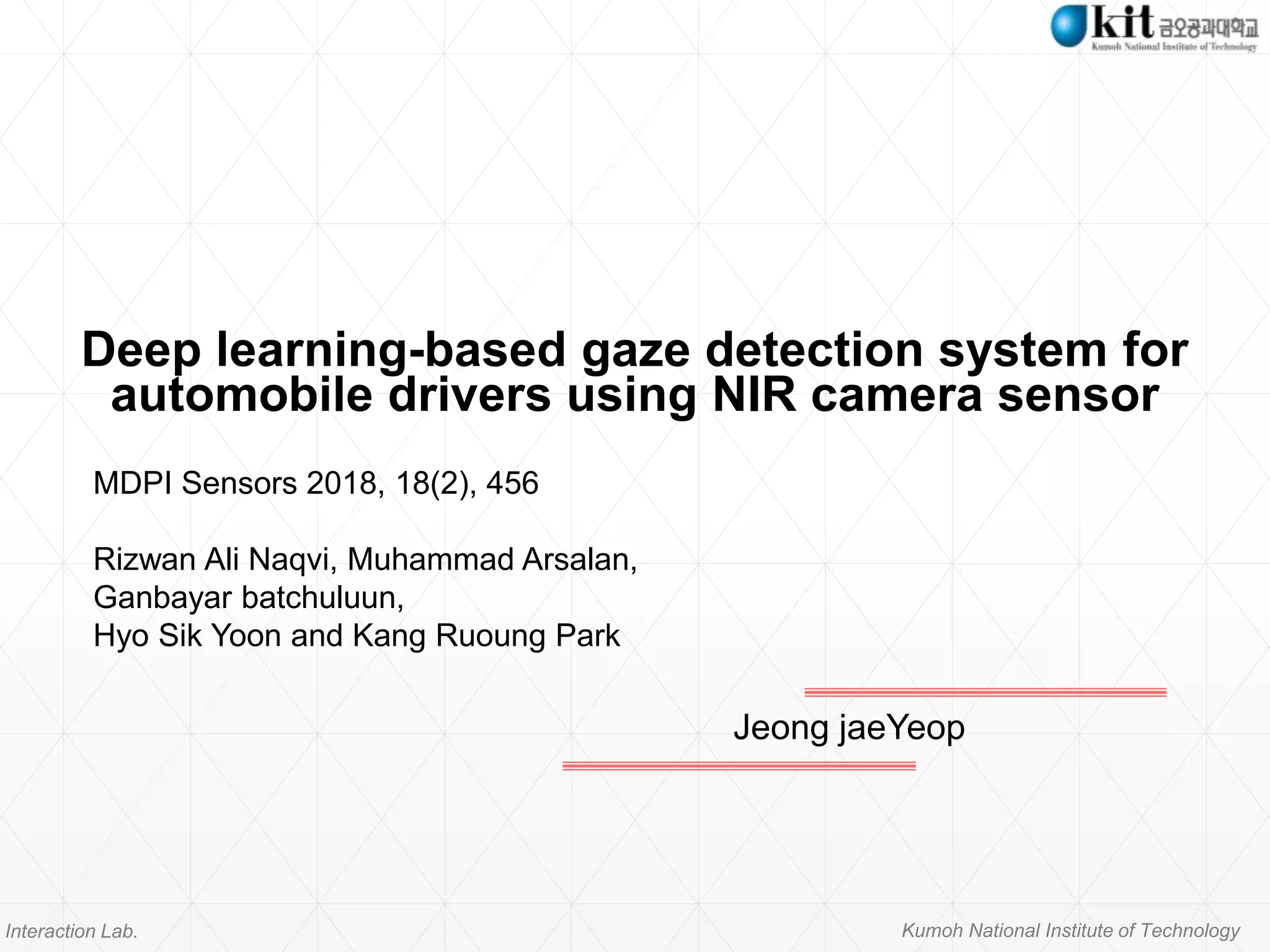 Deep Learning Based Gaze Detection System For Automobile Drivers Using Nir Camera Sensor Ppt
