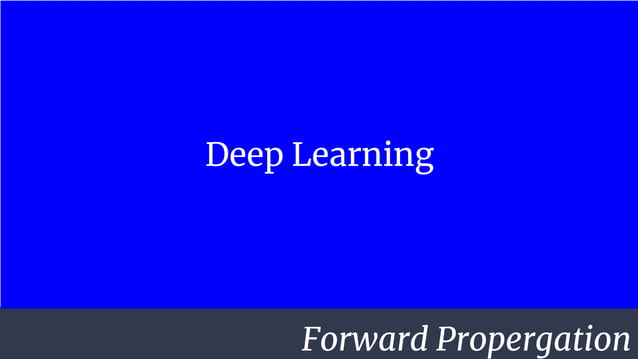 Deep Learning - Forward Propagation | PDF