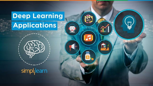 Deep Learning Applications | Deep Learning Applications In Real Life ...
