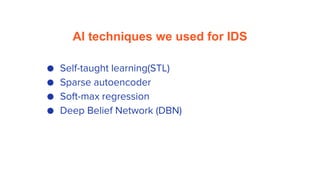 Deep learning approach for network intrusion detection system | PPTX