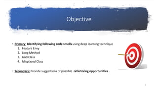 Deep learning based code smell detection - Qualifying Talk | PPTX