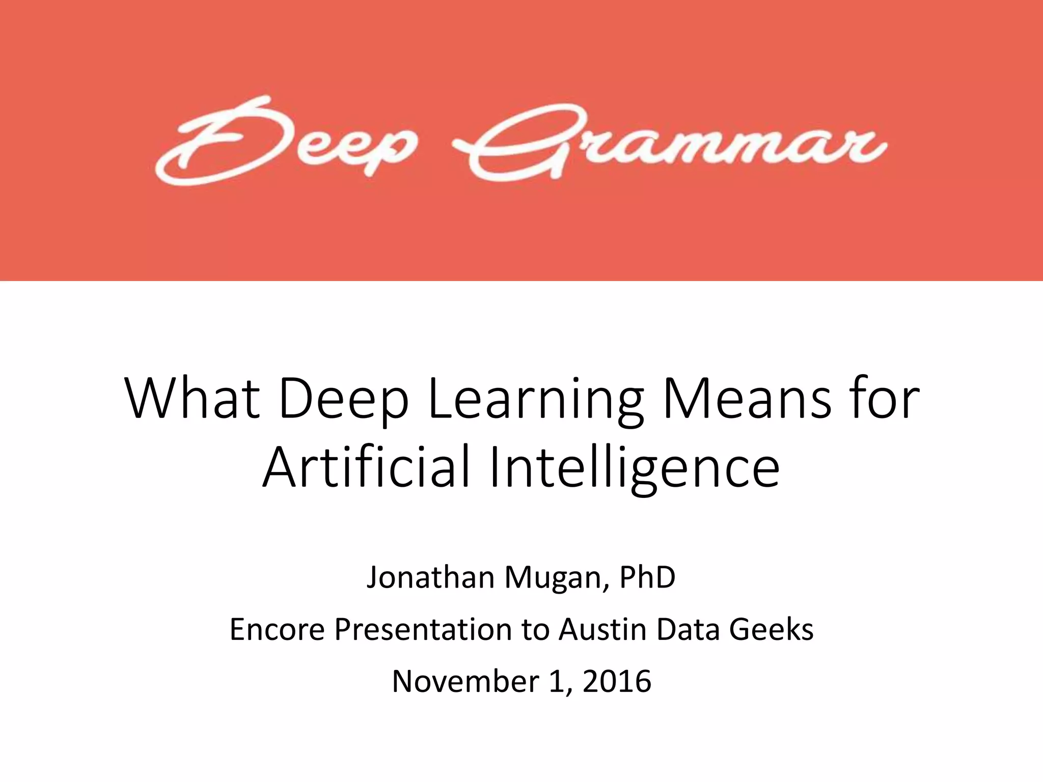 What Deep Learning Means for Artificial Intelligence | PPT