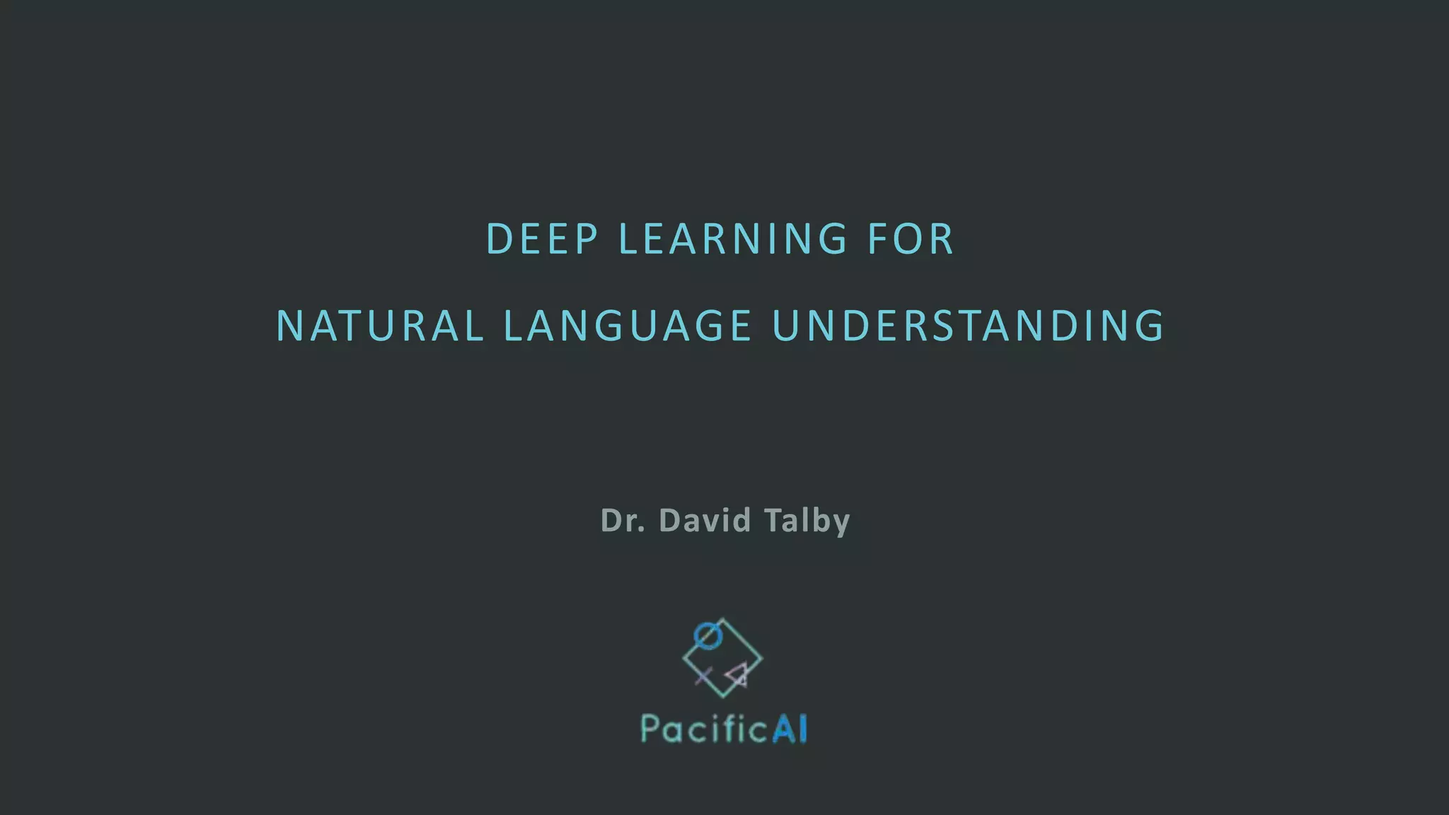 Deep learning for natural language understanding | PPTX