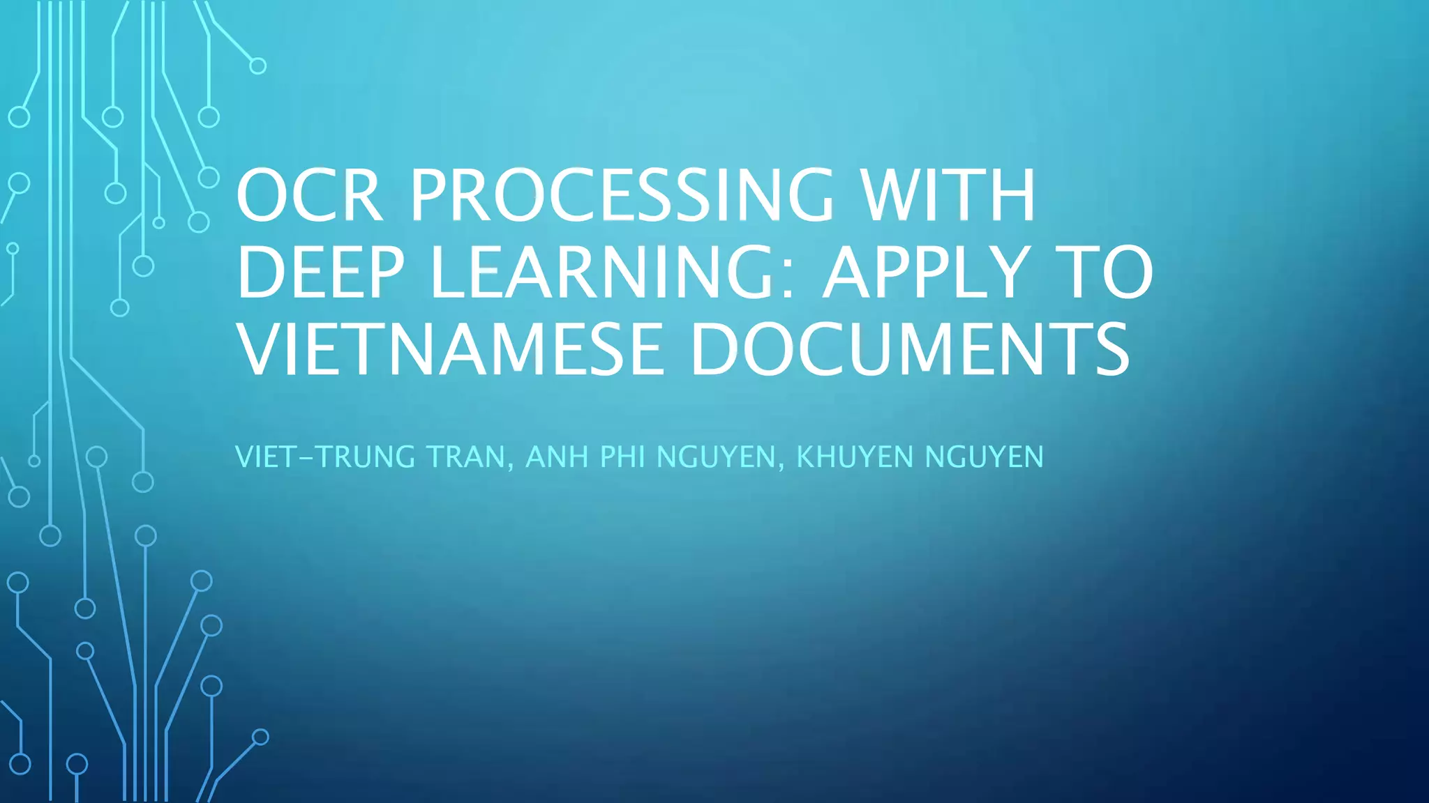OCR processing with deep learning: Apply to Vietnamese documents | PPT