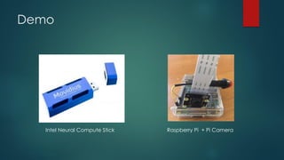 Deep learning @ Edge using Intel's Neural Compute Stick | PPT