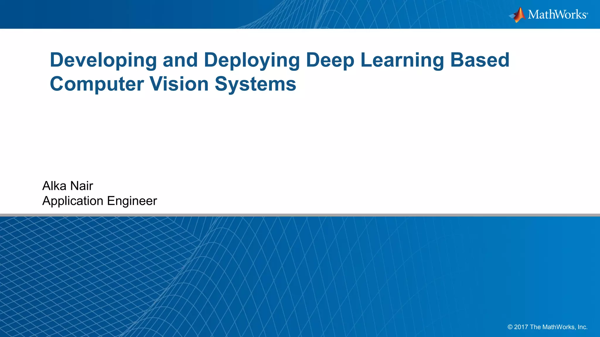 Developing and Deploying Deep Learning Based Computer Vision Systems ... Developing and Deploying Deep Learning Based Computer Vision Systems ...