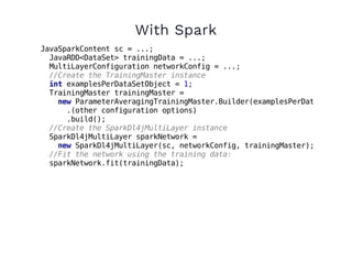 Deep learning on a mixed cluster with deeplearning4j and spark | PPT